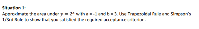 Solved Situation 1:Approximate the area under y=2x ﻿with | Chegg.com