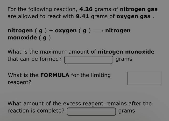 Solved For the following reaction, 4.26 grams of nitrogen | Chegg.com