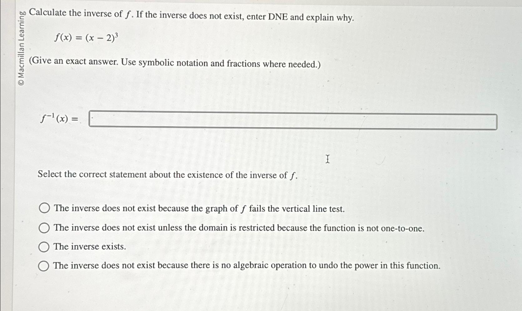 Solved Calculate the inverse of f. ﻿If the inverse does not | Chegg.com