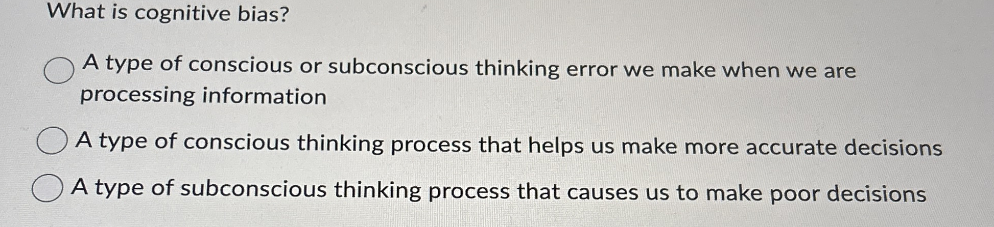 What is cognitive bias?A type of conscious or | Chegg.com
