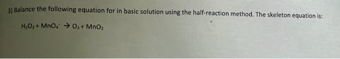 Solved 3) Balance the following equation for in basic | Chegg.com