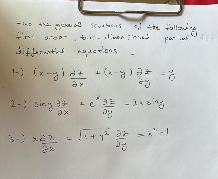 Solved Find the general solutions of the following first | Chegg.com