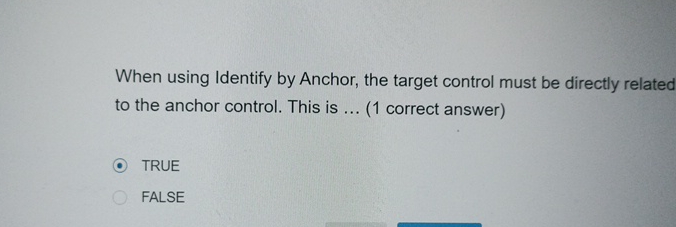 Solved When using Identify by Anchor, the target control | Chegg.com