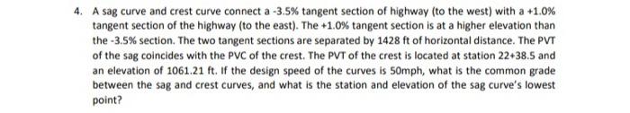 Solved A sag curve and crest curve connect a −3.5% tangent | Chegg.com