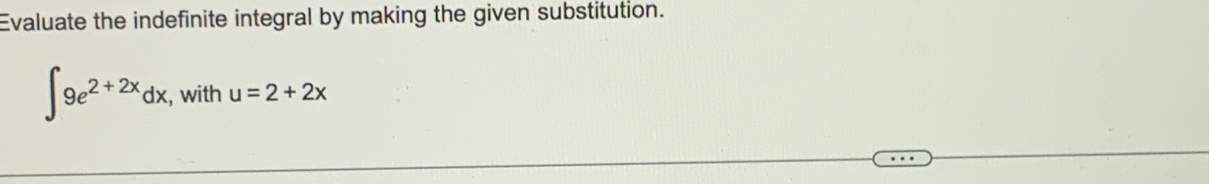 Solved Evaluate the indefinite integral by making the given | Chegg.com