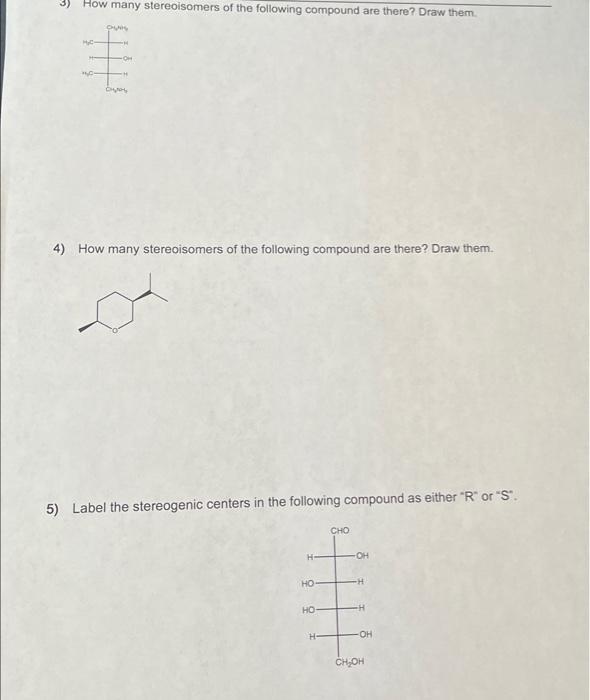 Solved 4) How many stereoisomers of the following compound | Chegg.com