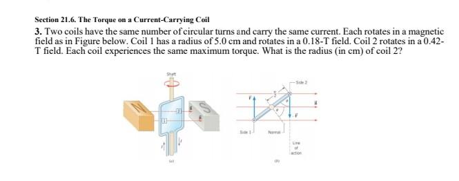Solved Section 21.6. The Torque on a Current-Carrying Coil | Chegg.com