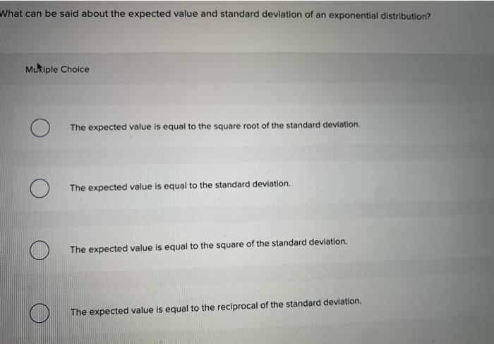 Solved What can be said about the expected value and | Chegg.com