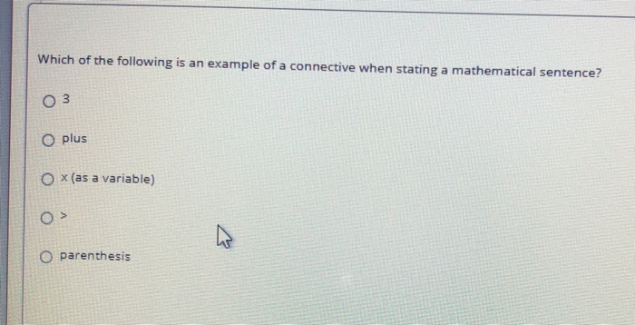 Solved Which of the following is an example of a connective | Chegg.com