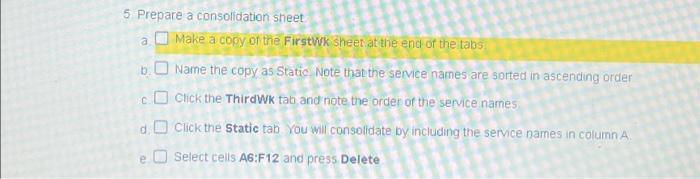 5. Prepare a consolidation sheet. a. b Name the copy | Chegg.com