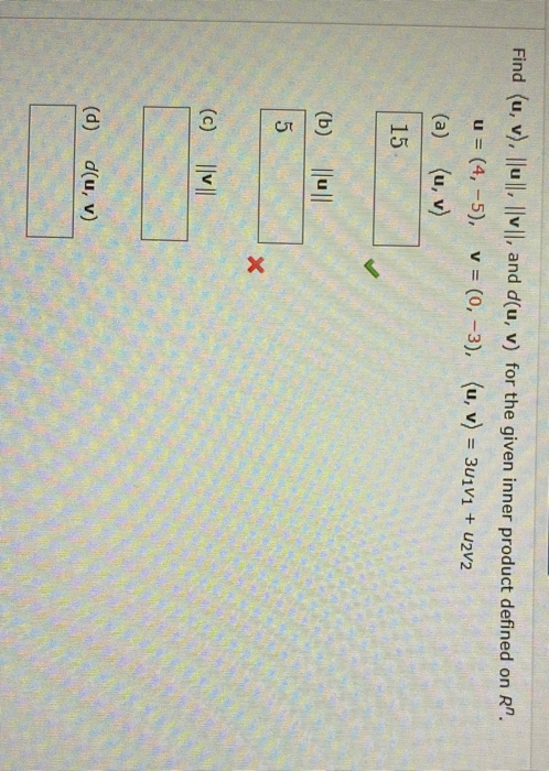 Solved Find (u, v). || || ||v||, and d(u, v) for the given | Chegg.com Solved Find (u, v). || || ||v||, and d(u, v) for the given | Chegg.com