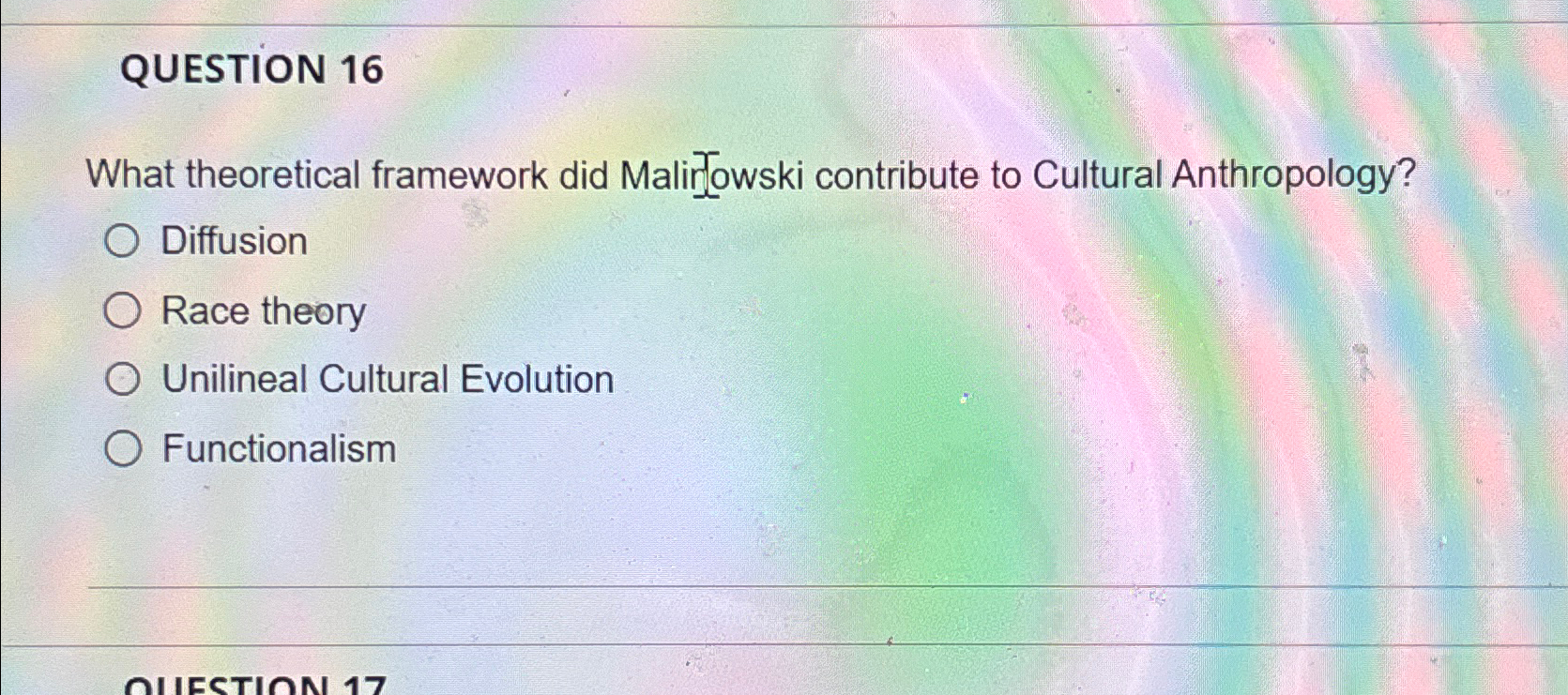 Solved QUESTION 16What theoretical framework did Maliñowski | Chegg.com