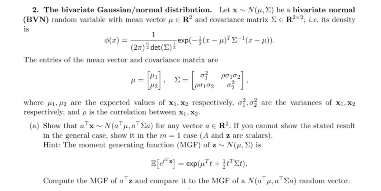 Solved The Bivariate Gaussian Normal Distribution Let