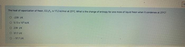 Solved The heat of vaporization of freon, CCI Fis 17.2 | Chegg.com