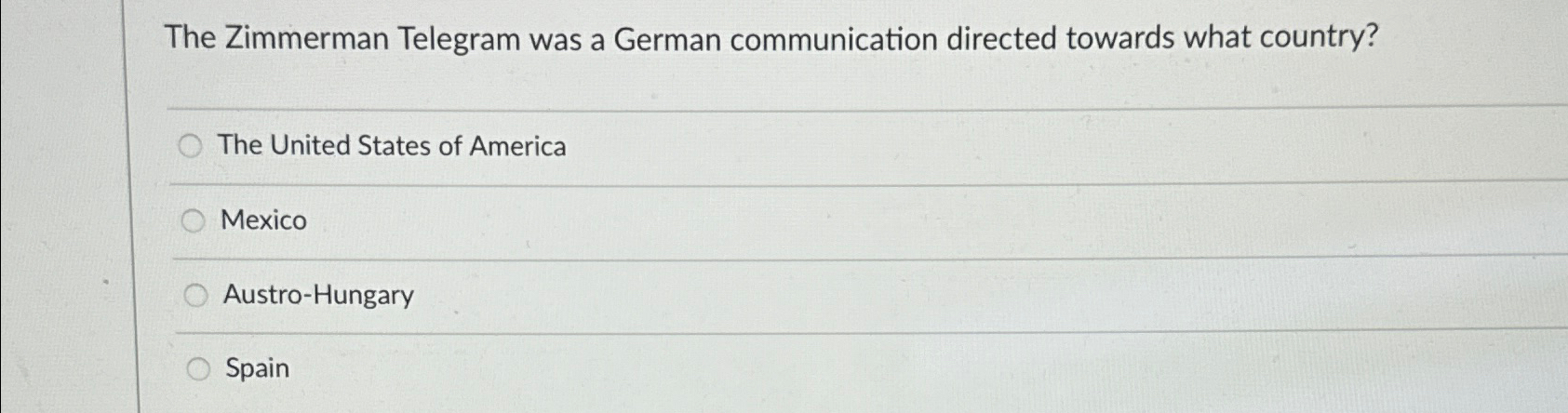 Solved The Zimmerman Telegram was a German communication | Chegg.com