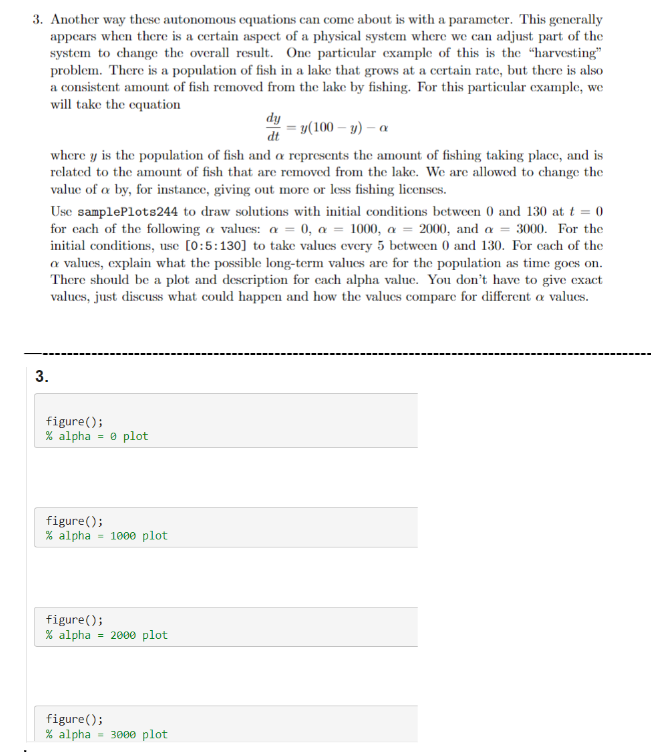 Solved Use MatLab.Another way these autonomous equations can | Chegg.com