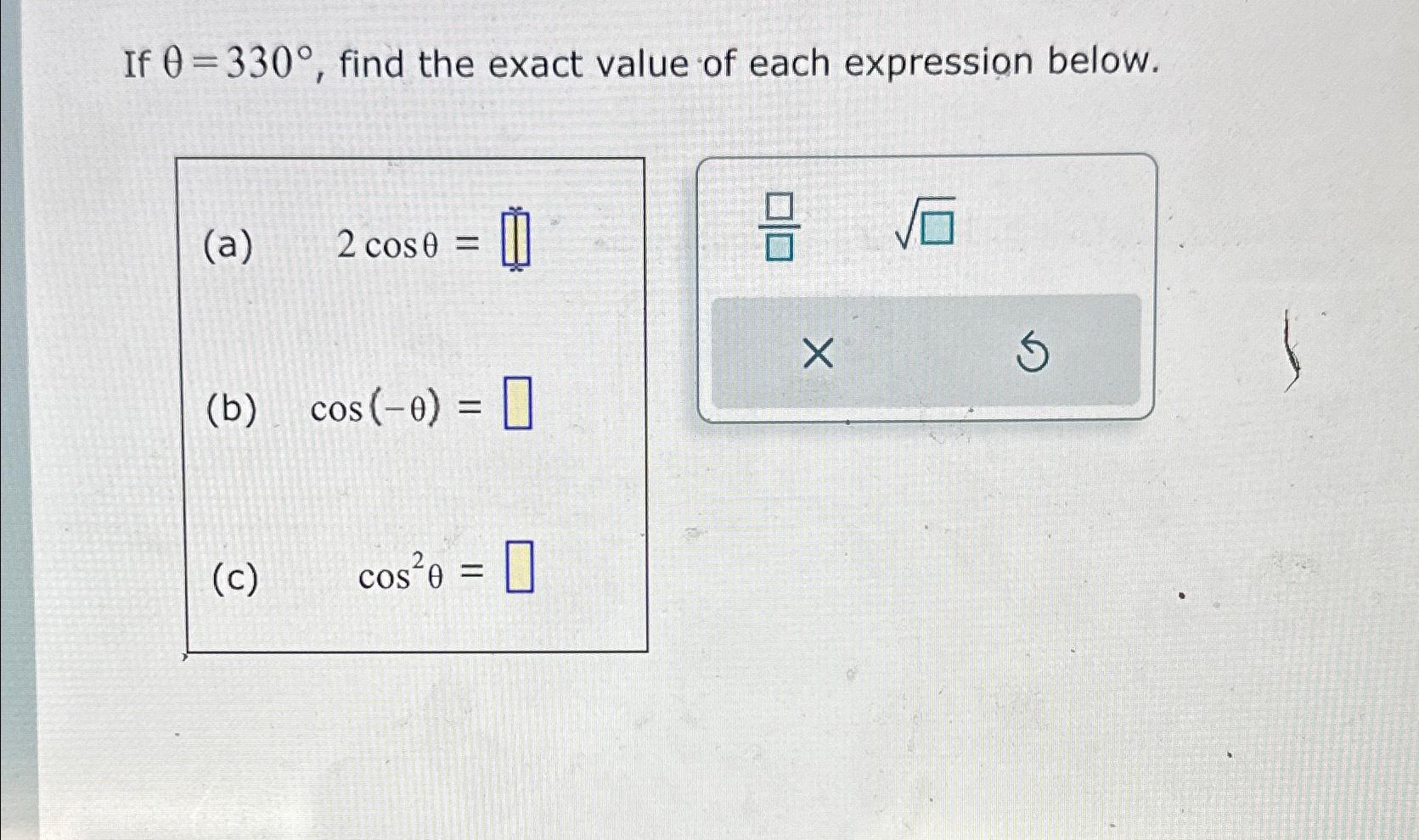 Solved If θ=330°, ﻿find the exact value of each expression | Chegg.com