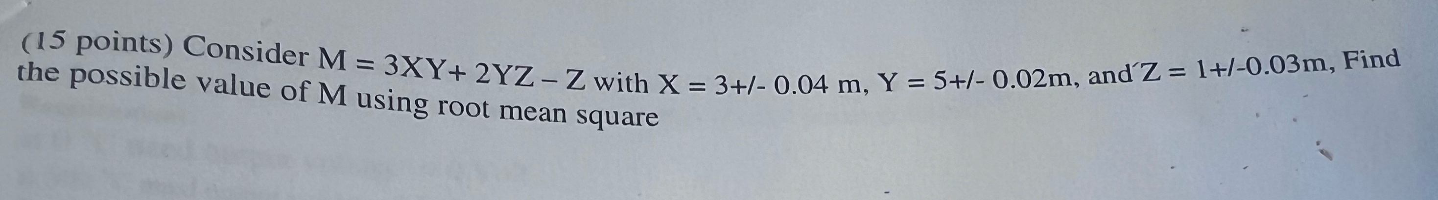 Solved (15 ﻿points) ﻿Consider M=3xY+2YZ-Z ﻿with | Chegg.com