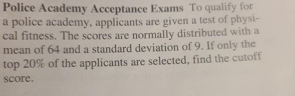 Solved Police Academy Acceptance Exams To qualify for a | Chegg.com