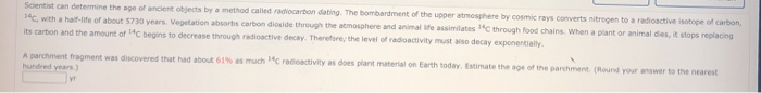 Solved Scientist can determine the age of ancient objects by | Chegg.com