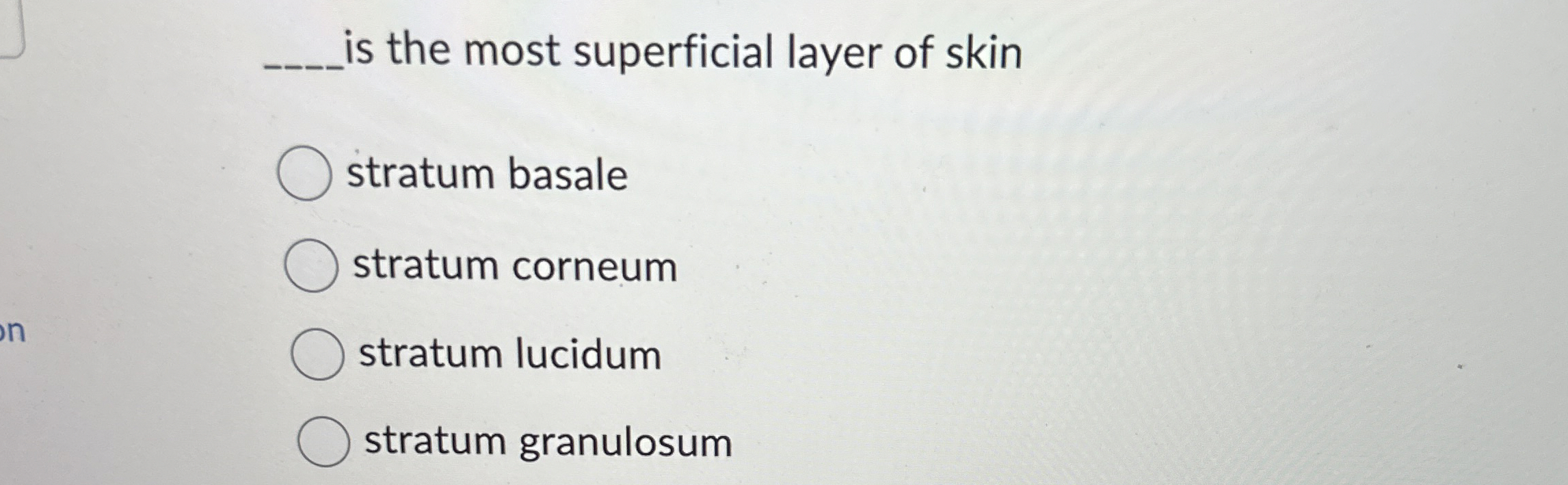 Solved is the most superficial layer of skinstratum | Chegg.com