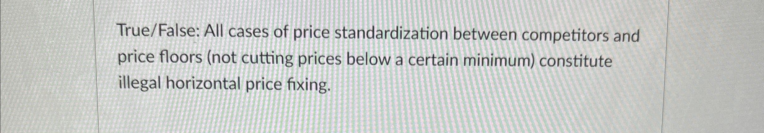 Solved True/False: All cases of price standardization | Chegg.com