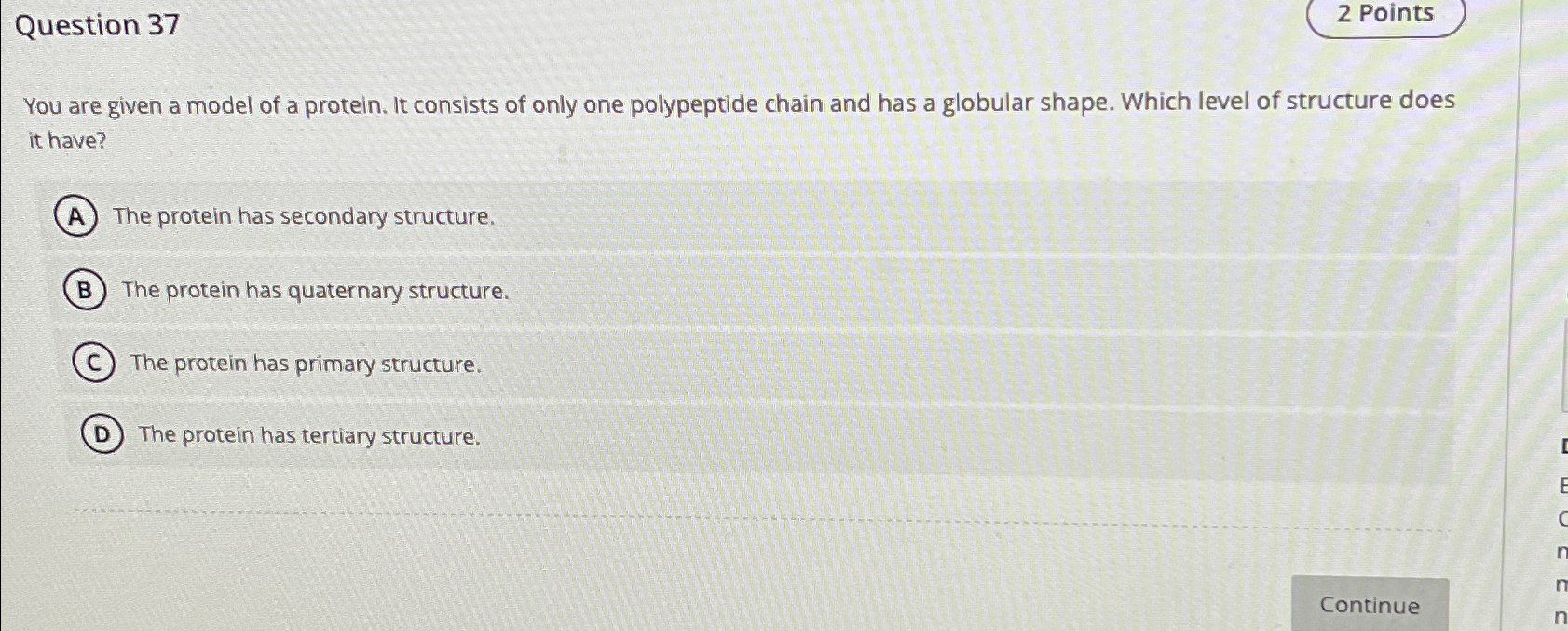 Solved Question 37You are given a model of a protein. It | Chegg.com