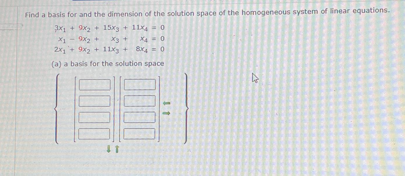 Solved Find a basis for and the dimension of the solution | Chegg.com