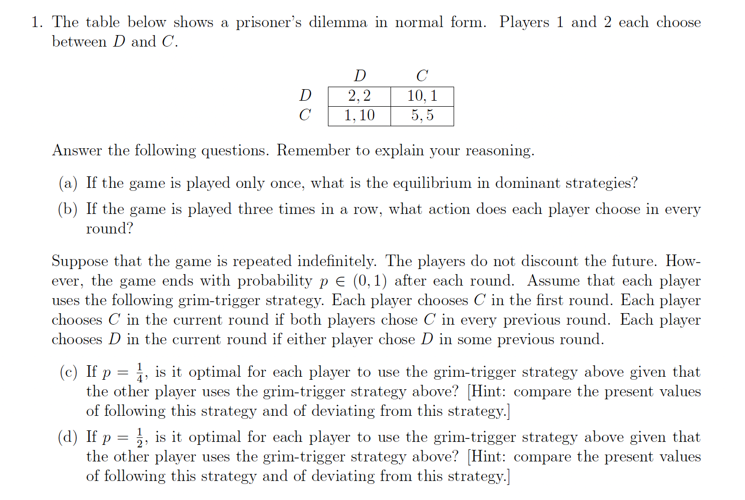 Solved The table below shows a prisoner's dilemma in normal | Chegg.com