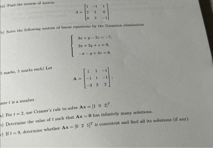 Solved (a) Find the inverse of matrix A=⎣⎡120−13210−1⎦⎤ b) | Chegg.com