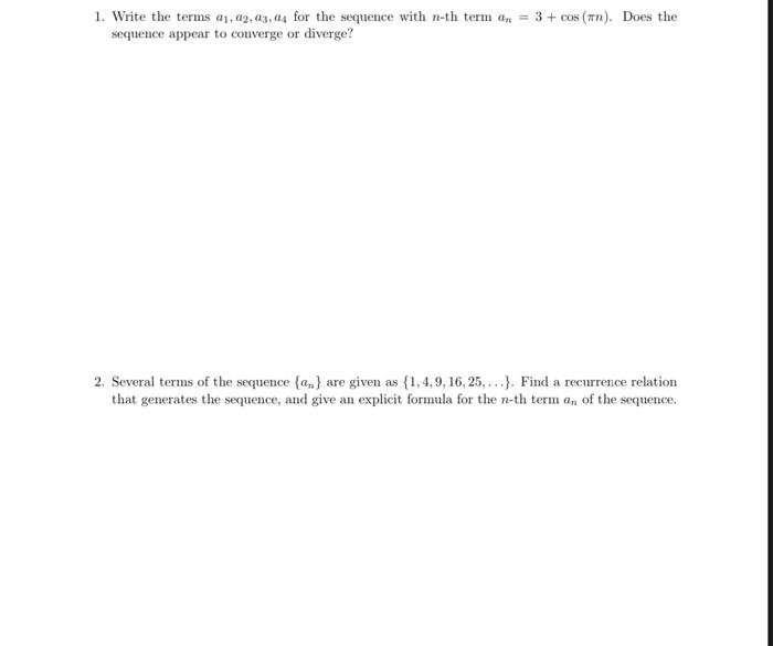 Solved 1. Write the terms a1,a2,a3,a4 for the sequence with | Chegg.com