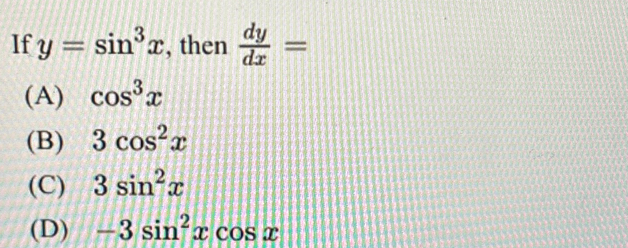 Solved If y=sin3x, ﻿then | Chegg.com
