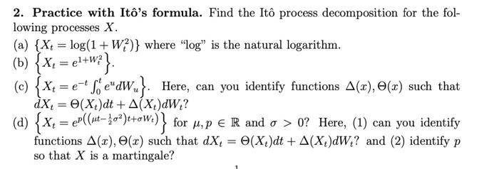 Solved 2. Practice with Itô's formula. Find the Itô process | Chegg.com