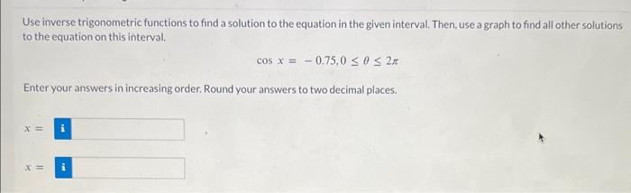 Solved Use inverse trigonometric functions to find a | Chegg.com