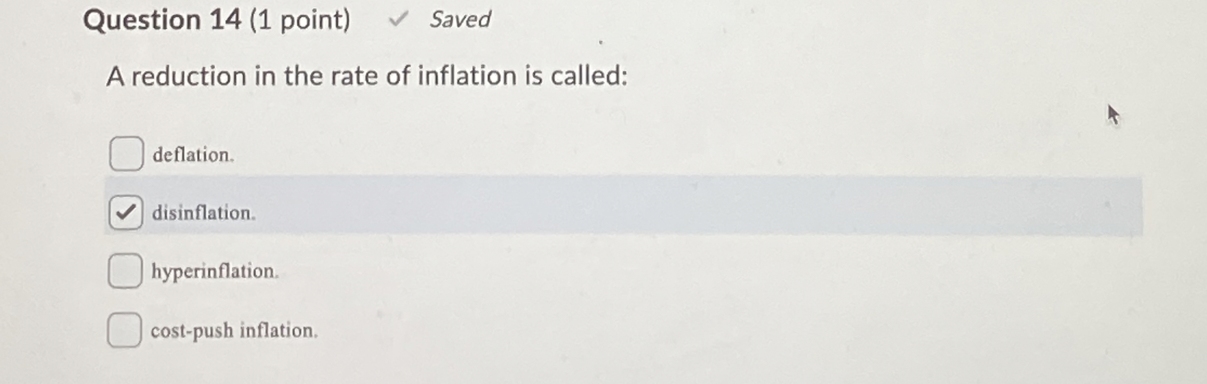 Solved Question 14 (1 ﻿point) ﻿SavedA reduction in the rate | Chegg.com