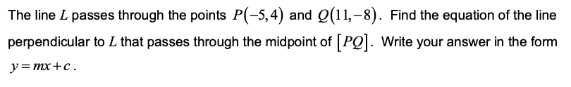 Solved The Line L ﻿passes Through The Points P 5 4 ﻿and