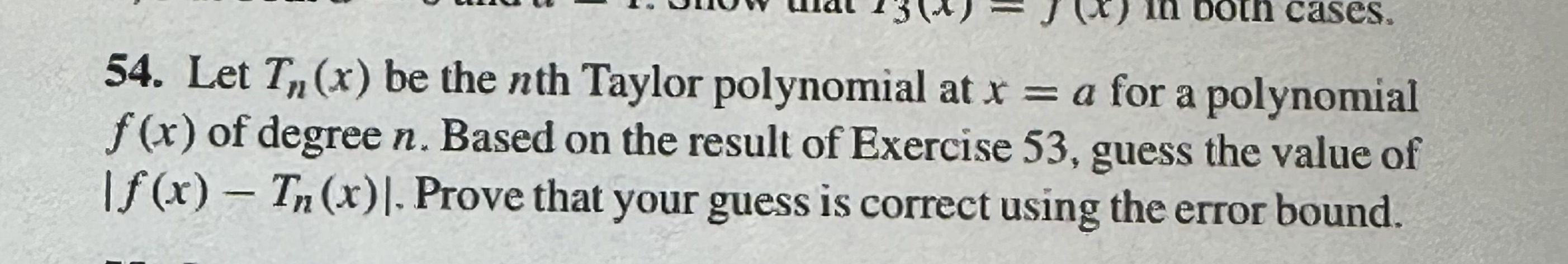 Solved Let Tn(x) ﻿be the nth Taylor polynomial at x=a for a | Chegg.com