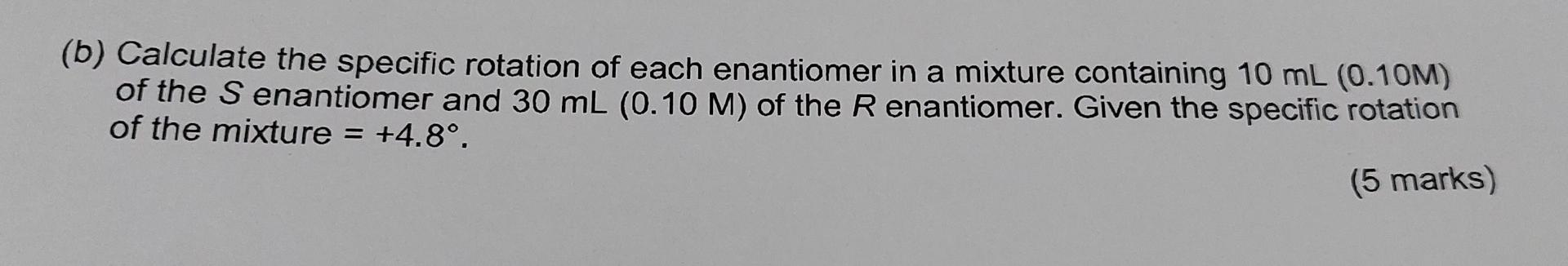 Solved (b) Calculate the specific rotation of each | Chegg.com