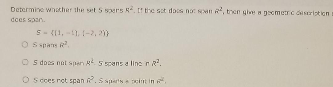 Solved Determine whether the set s spans R2. If the set does | Chegg.com