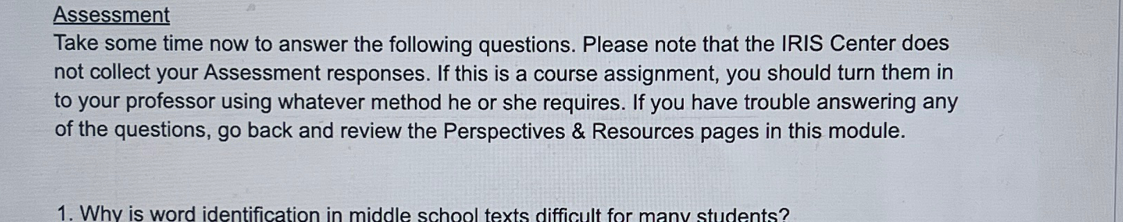 Solved AssessmentTake some time now to answer the following | Chegg.com