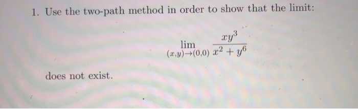 Solved 1. Use the two-path method in order to show that the | Chegg.com