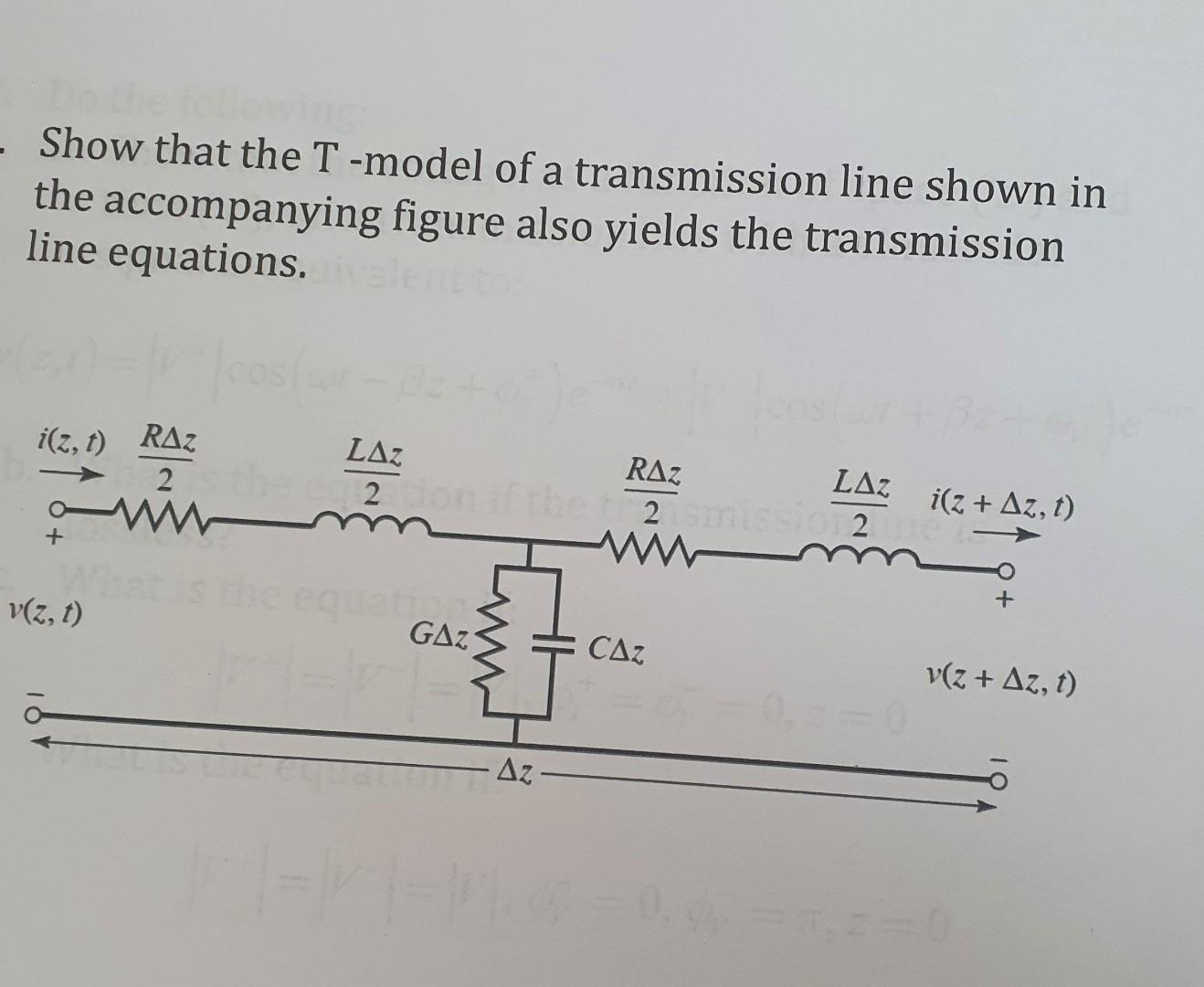 Solved Show that the T-model of a transmission line shown in | Chegg.com