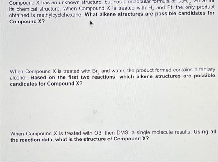 Compound X has an unknown structure, but has a | Chegg.com