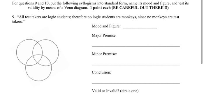 Solved For questions 9 and 10, put the following syllogisms | Chegg.com
