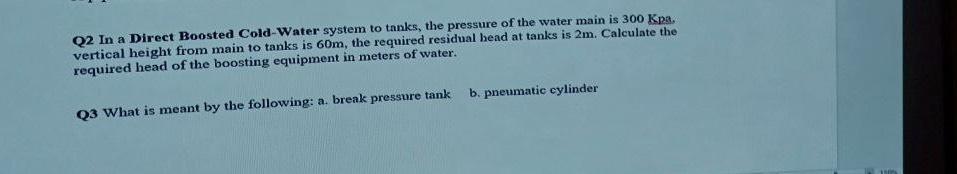 Solved Q2 In a Direct Boosted Cold-Water system to tanks, | Chegg.com
