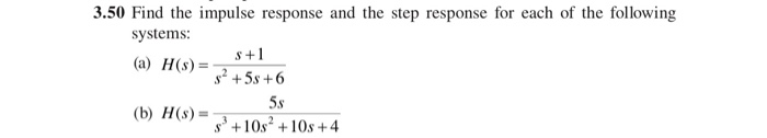 Solved 3.50 Find the impulse response and the step response | Chegg.com
