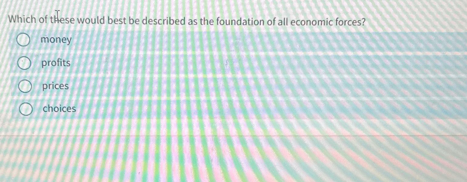 Solved Which of these would best be described as the | Chegg.com