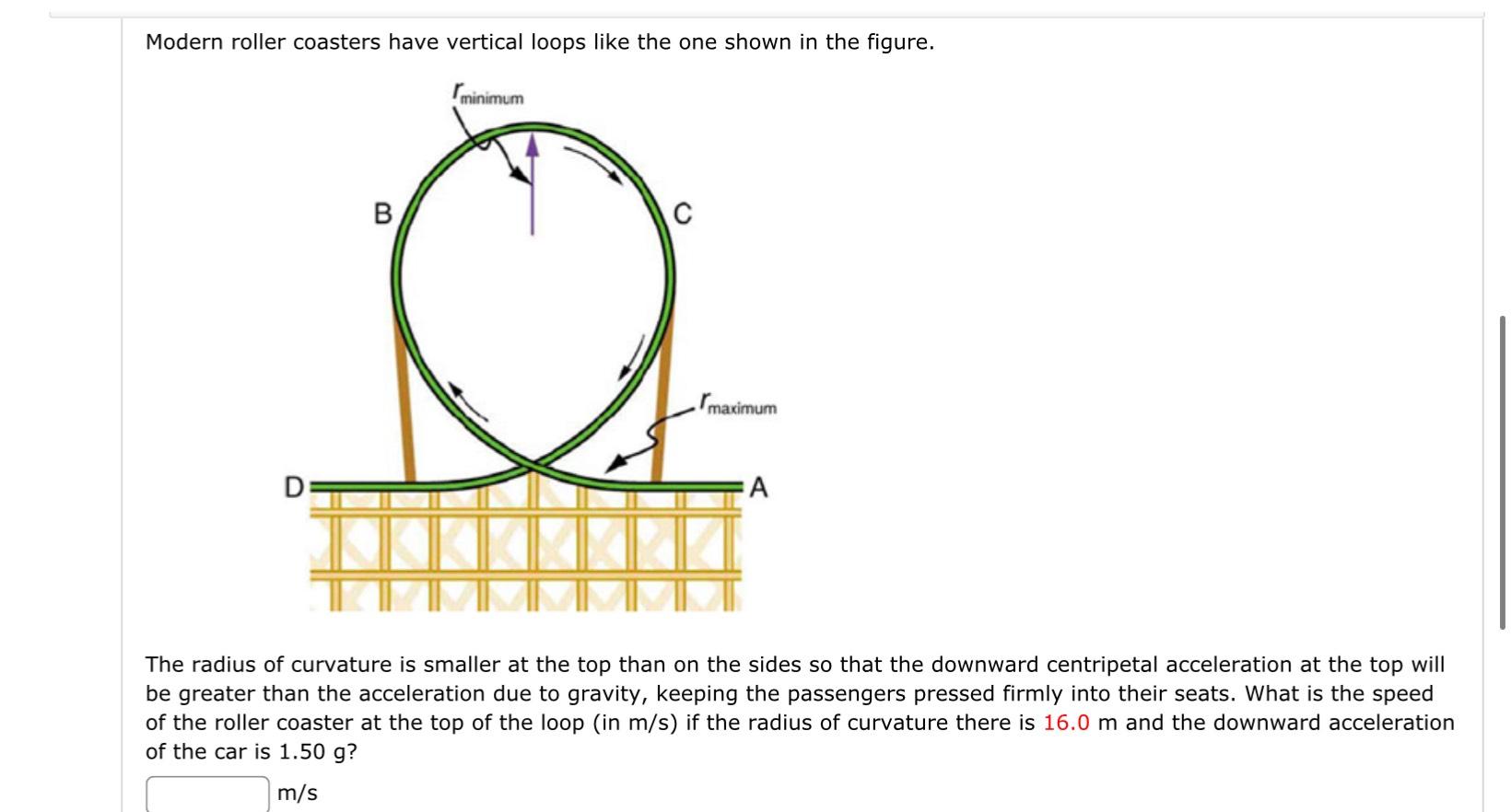 Solved Modern roller coasters have vertical loops like the | Chegg.com
