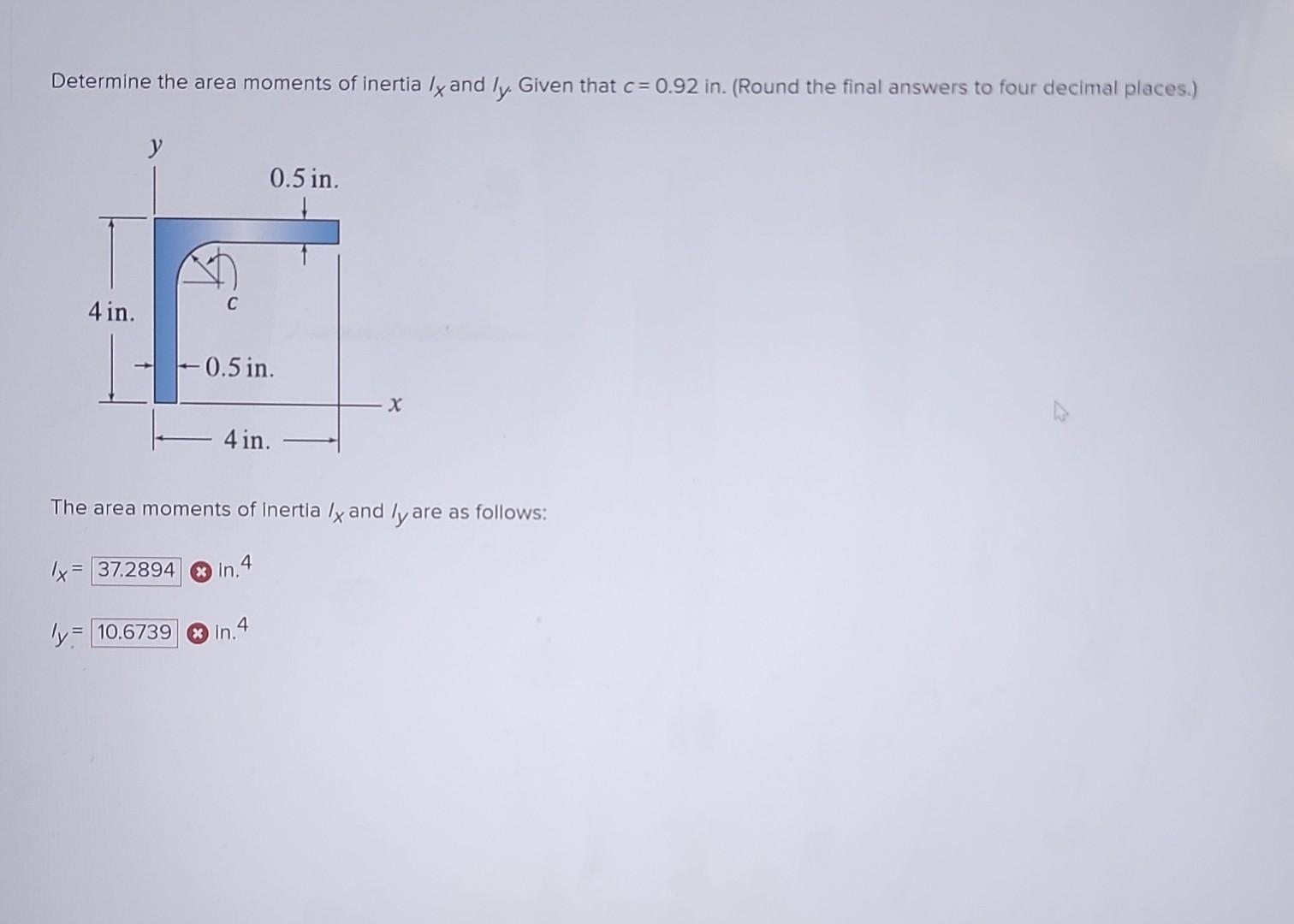 Solved Determine the area moments of inertia Ix and Iy. | Chegg.com