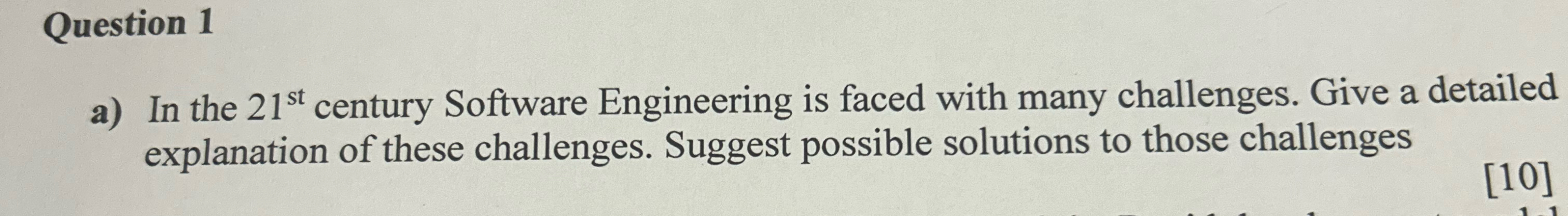 Solved Question 1a) ﻿In the 21st ﻿century Software | Chegg.com